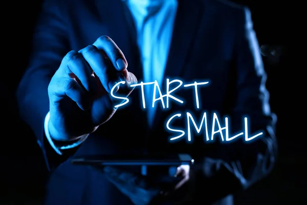 Sign displaying Start Small, Business overview Small medium enterprises ...