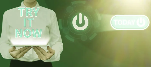 Conceptual display Try It Now, Conceptual photo Free trial of something ...