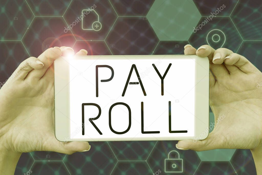 Letrero que muestra Pay Roll, Foto conceptual Cantidad de salarios y ...