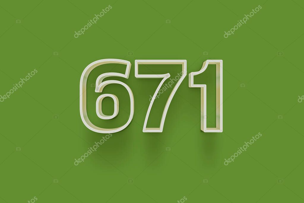 El número 3D 671 está aislado en un fondo verde para su oferta de ...