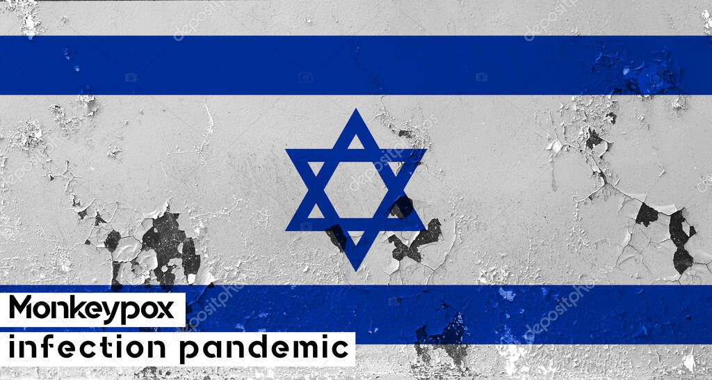 Monkeypox en Israel, Bandera de Israel con bacterias y grietas ...