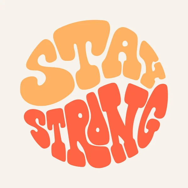 Stay strong Vector Art Stock Images | Depositphotos