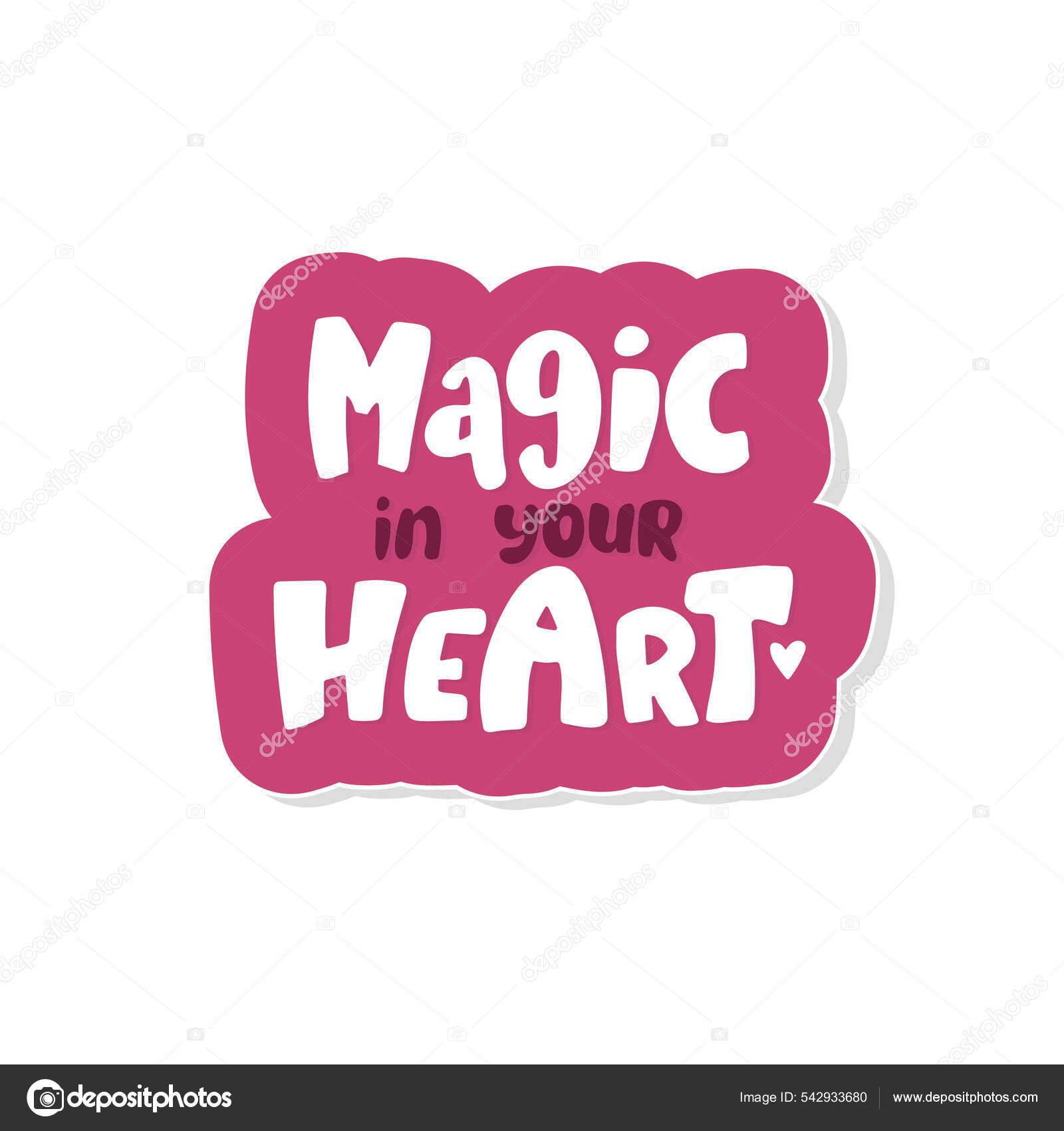 Magic of your heart lettering inscription positive quote, calligraphy ...