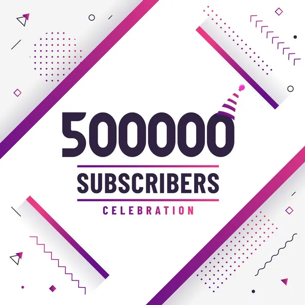 500k subscribers Vector Art Stock Images | Depositphotos