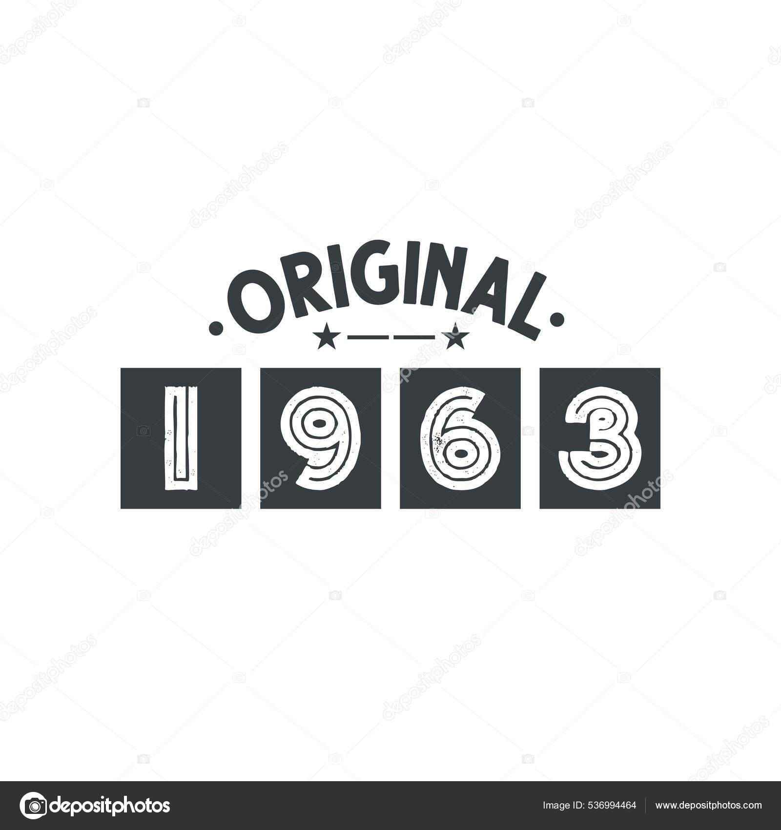 Born 1963 Vintage Retro Birthday Original 1963 Stock Vector by ©creator ...