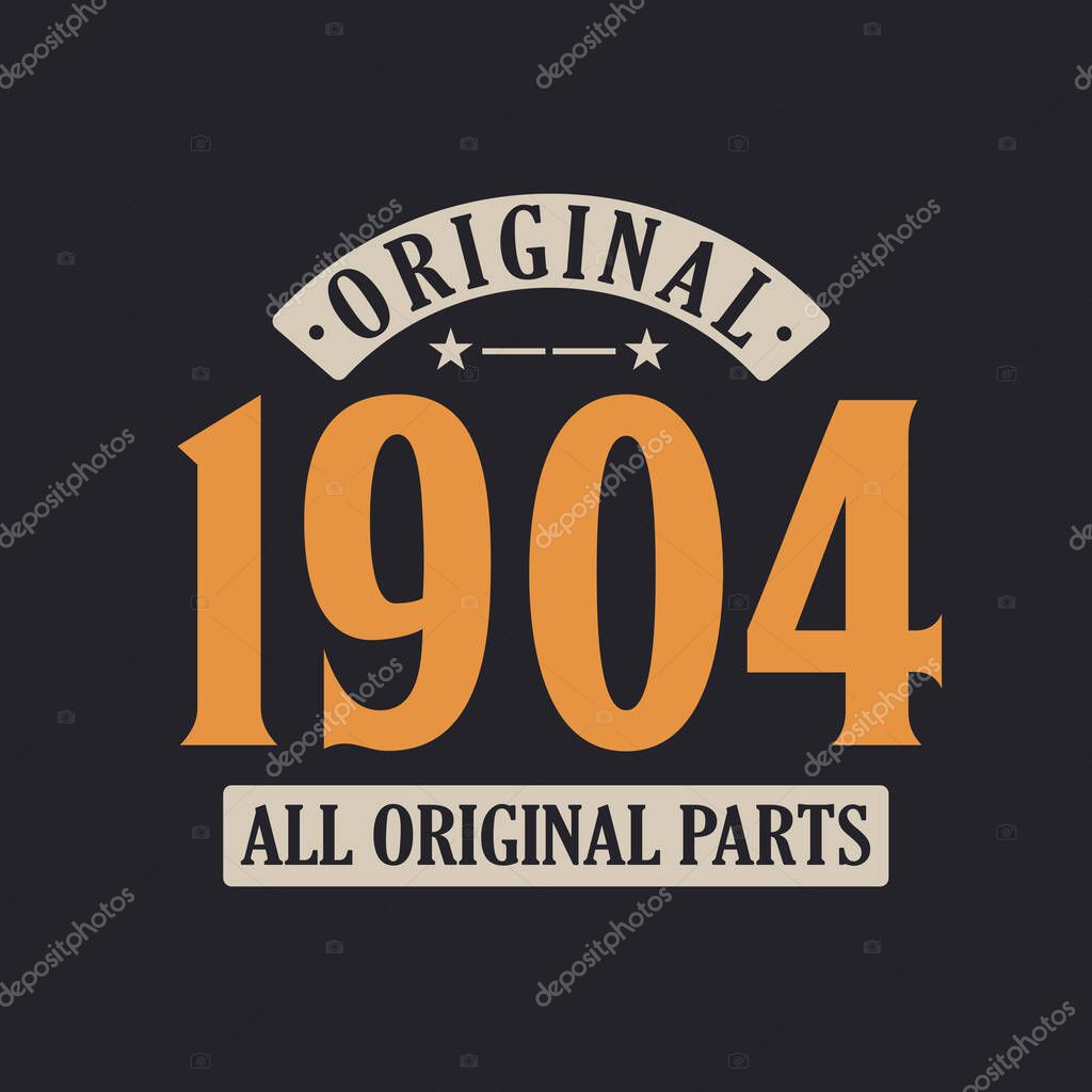 Original 1904 Todas las piezas originales. 1904 Cumpleaños retro ...