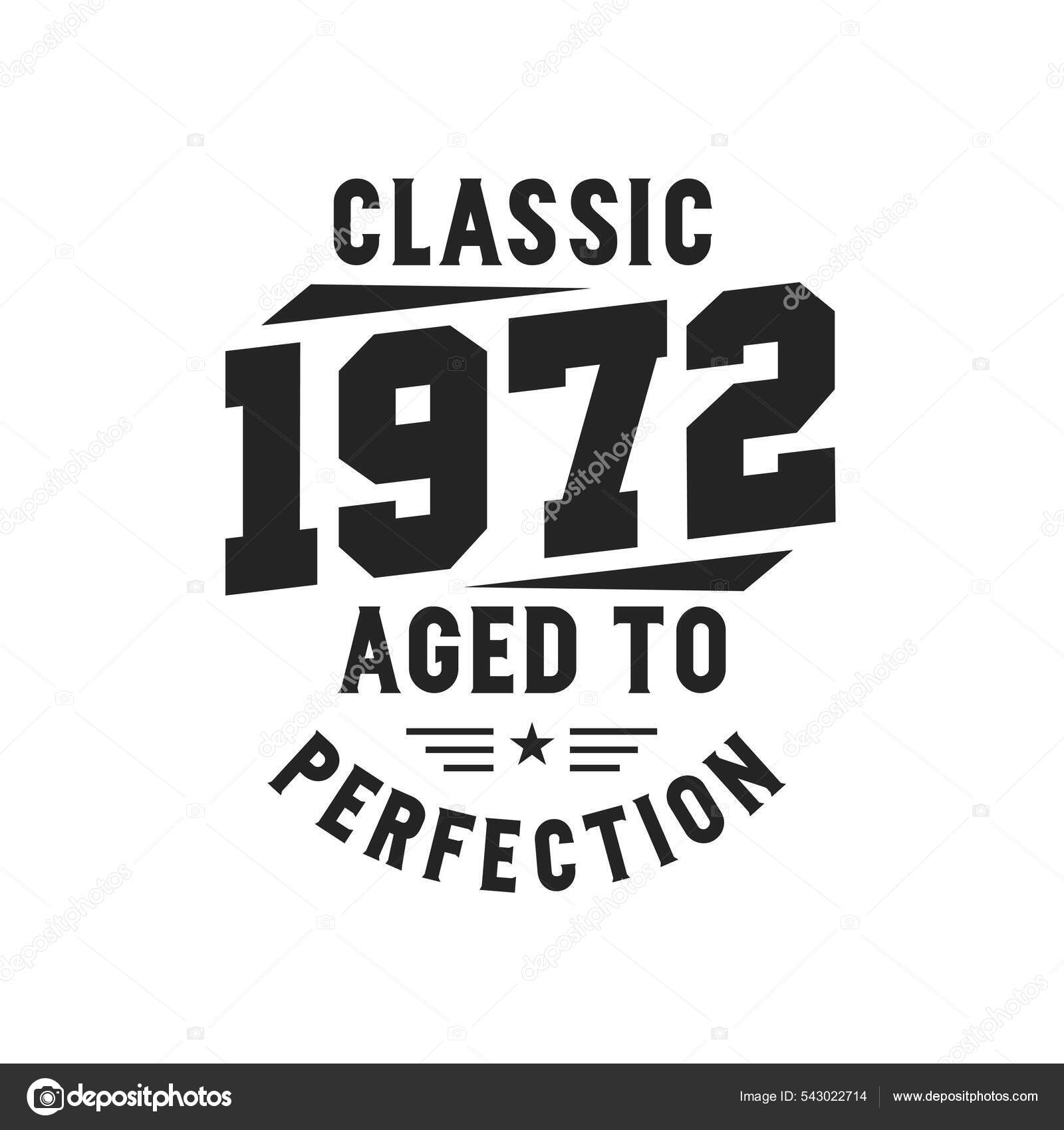 Born 1972 Vintage Retro Birthday Classic 1972 Legends Stock Vector by ...