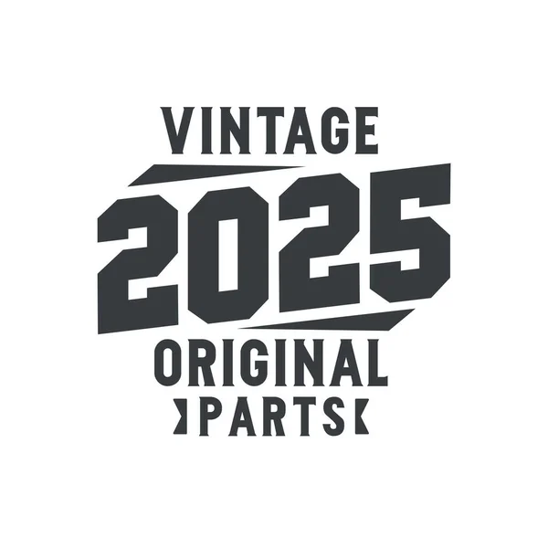 Vintage 2025 original parts Vector Art Stock Images | Depositphotos
