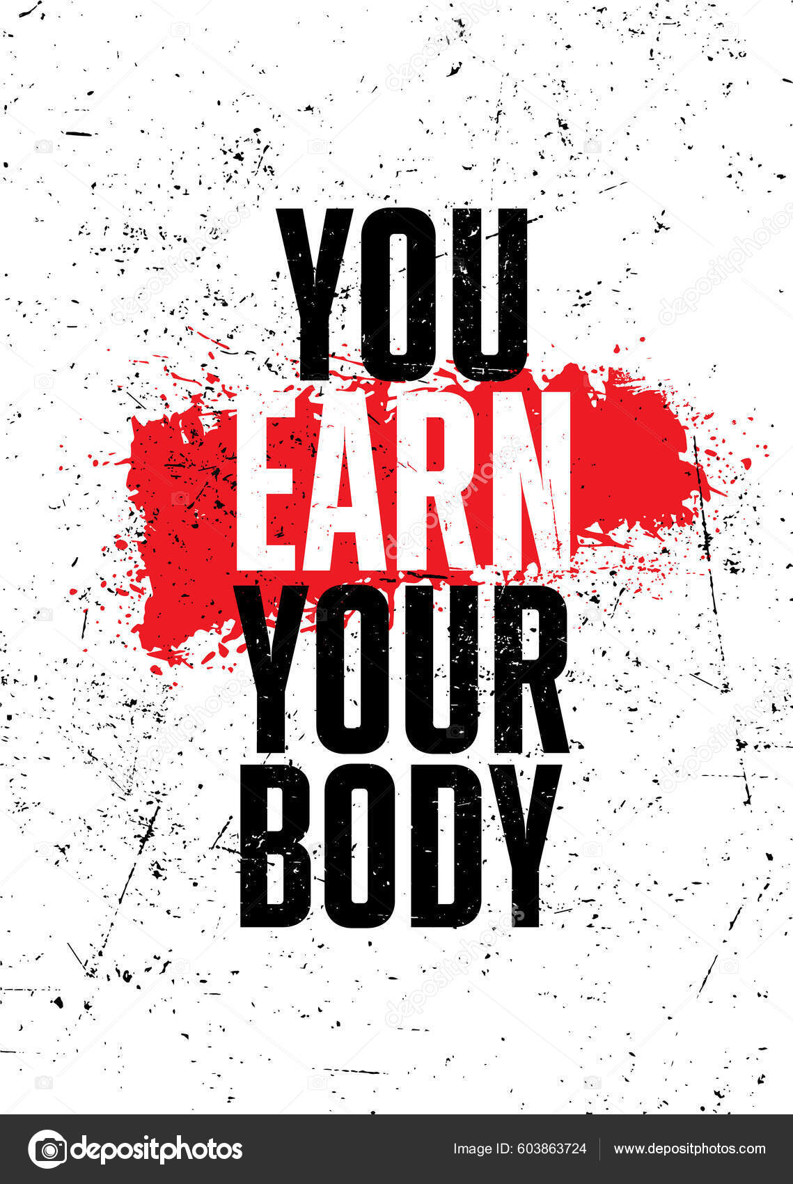 You Earn Your Body Inspiring Workout Gym Typography Motivation Quote ...
