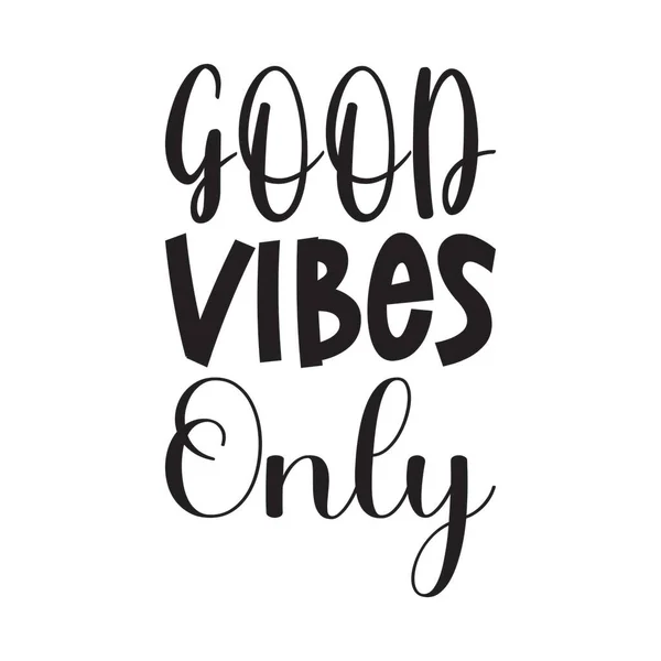 Good vibes only Stock Photos, Royalty Free Good vibes only Images ...