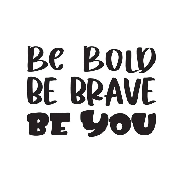 Being Bold Quotes