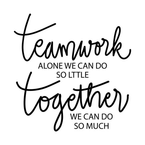 We Can Do It Team Quotes