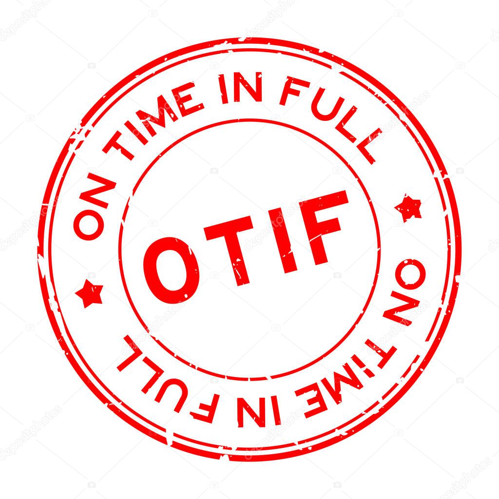 Grunge rojo OTIF On Time In Full word sello de goma redonda sobre fondo ...