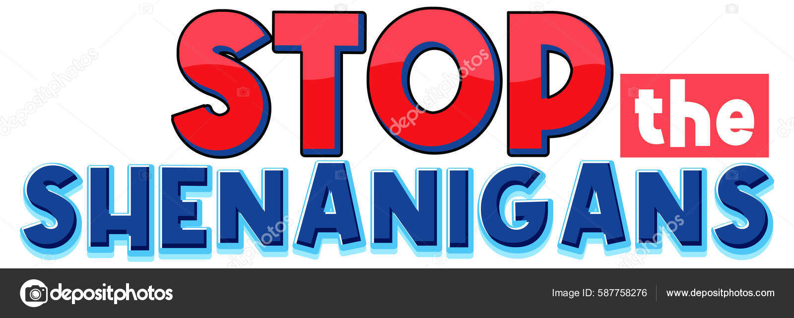 Stop Shenanigans Isolated Word Text Illustration Stock Vector Image by ...